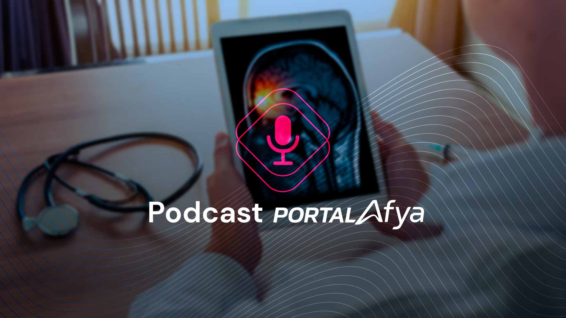 Podcast #111: Meningites - diagnósticos e tratamento - Portal Afya