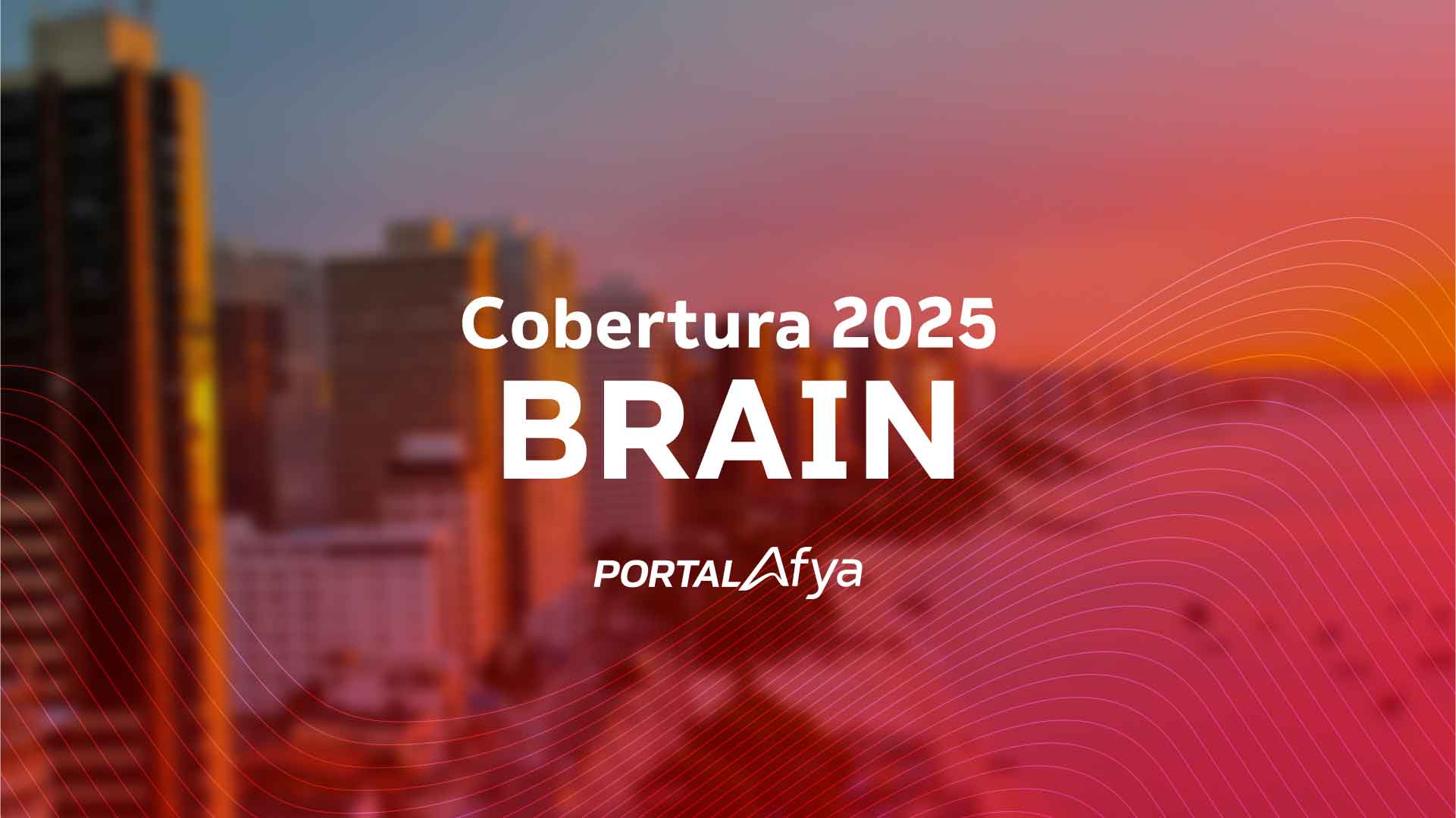 BRAIN 2025: O que esperar do evento? - Portal Afya